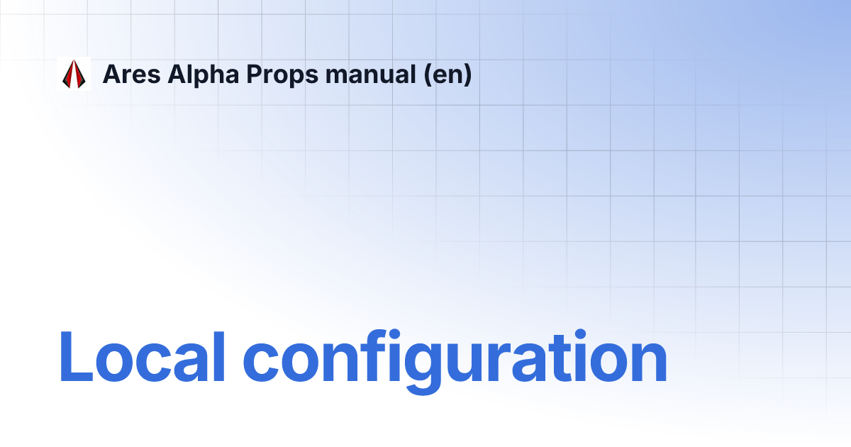 Local configuration | Ares Alpha Props manual (en)