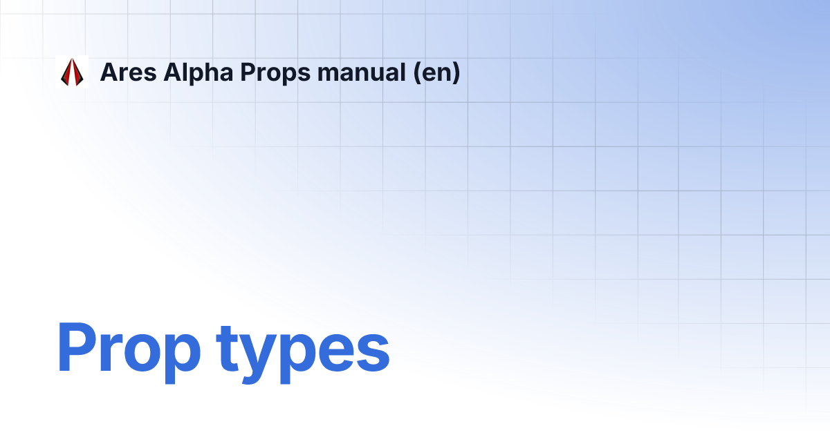 Prop types | Ares Alpha Props manual (en)