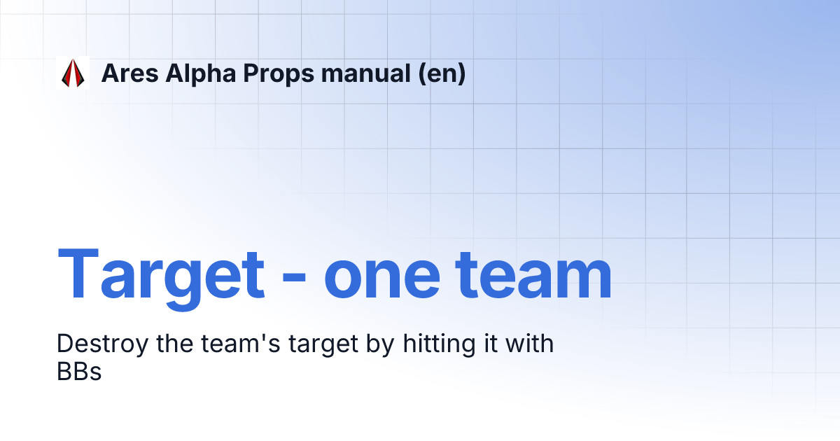 Target - one team | Ares Alpha Props manual (en)