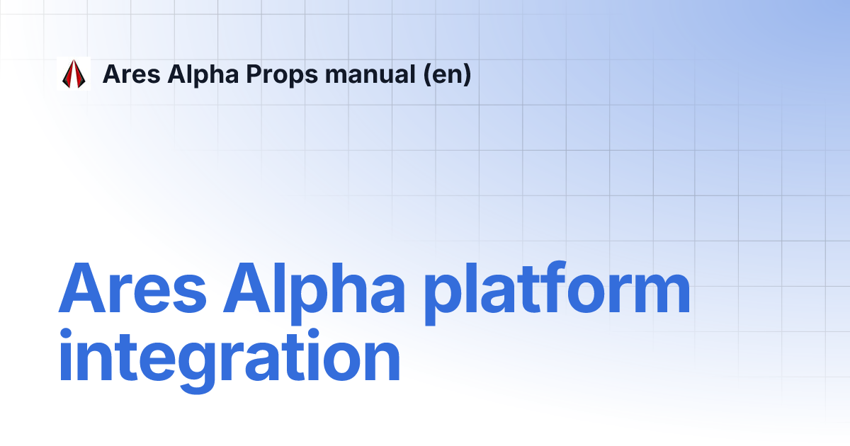Ares Alpha platform integration | Ares Alpha Props manual (en) Ares Alpha platform integration | Ares Alpha Props manual (en)